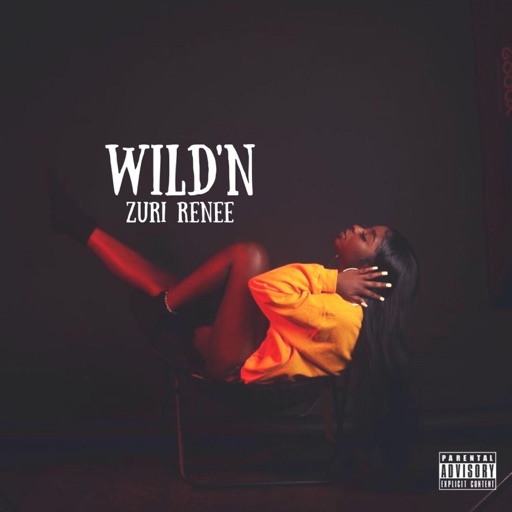 Wild'n by Zuri Renee