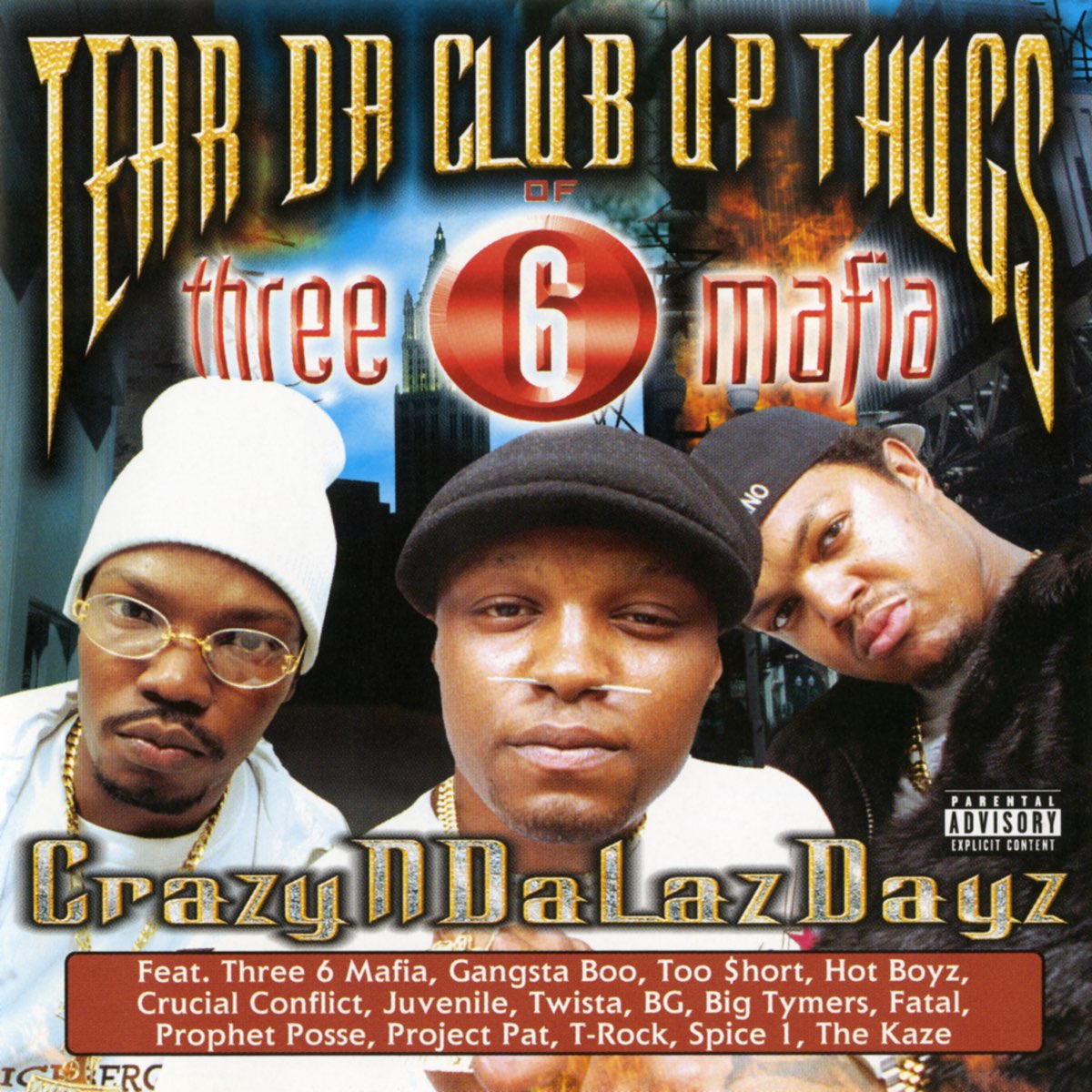  Crazyndalazdayz By Tear Da Club Up Thugs Three 6 Mafia On Apple Music