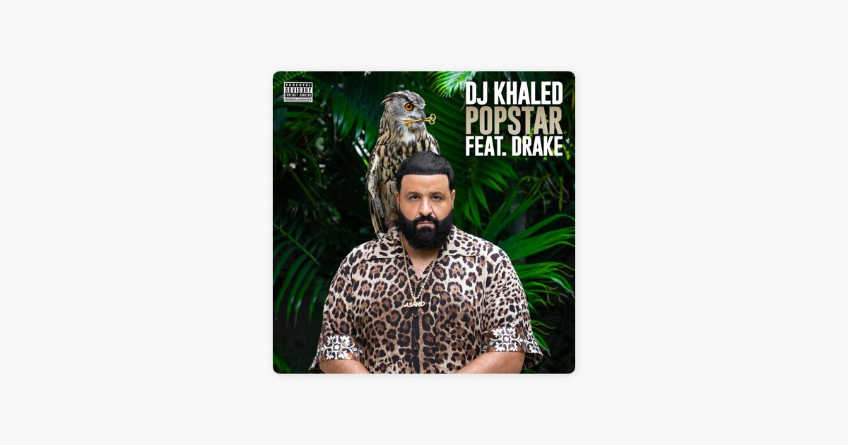 POPSTAR (feat. Drake) by DJ Khaled - Song on Apple Music POPSTAR (feat. Drake) by DJ Khaled - Song on Apple Music