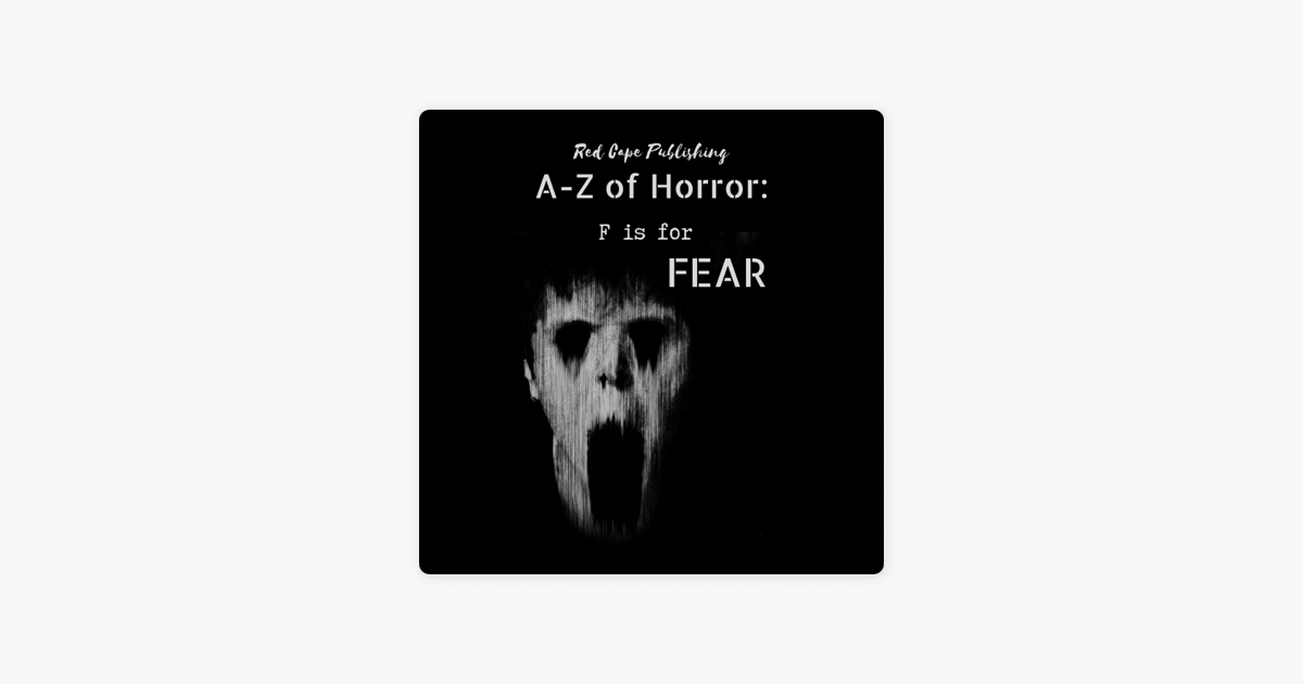 ‎F Is for Fear: A to Z of Horror, Book 6 (Unabridged) sur Apple Books