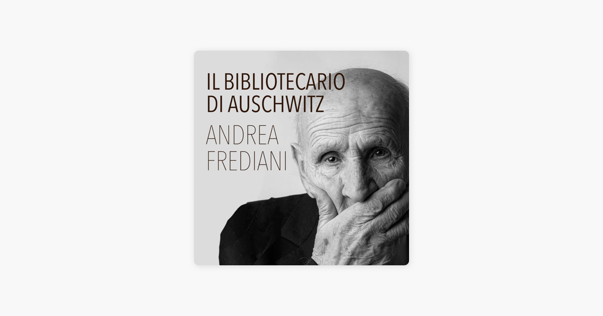 Il bibliotecario di Auschwitz on Apple Books Il bibliotecario di Auschwitz on Apple Books