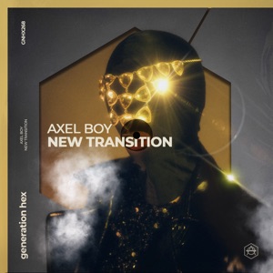 Axel Boy - New Transition [GENERATION HEX]