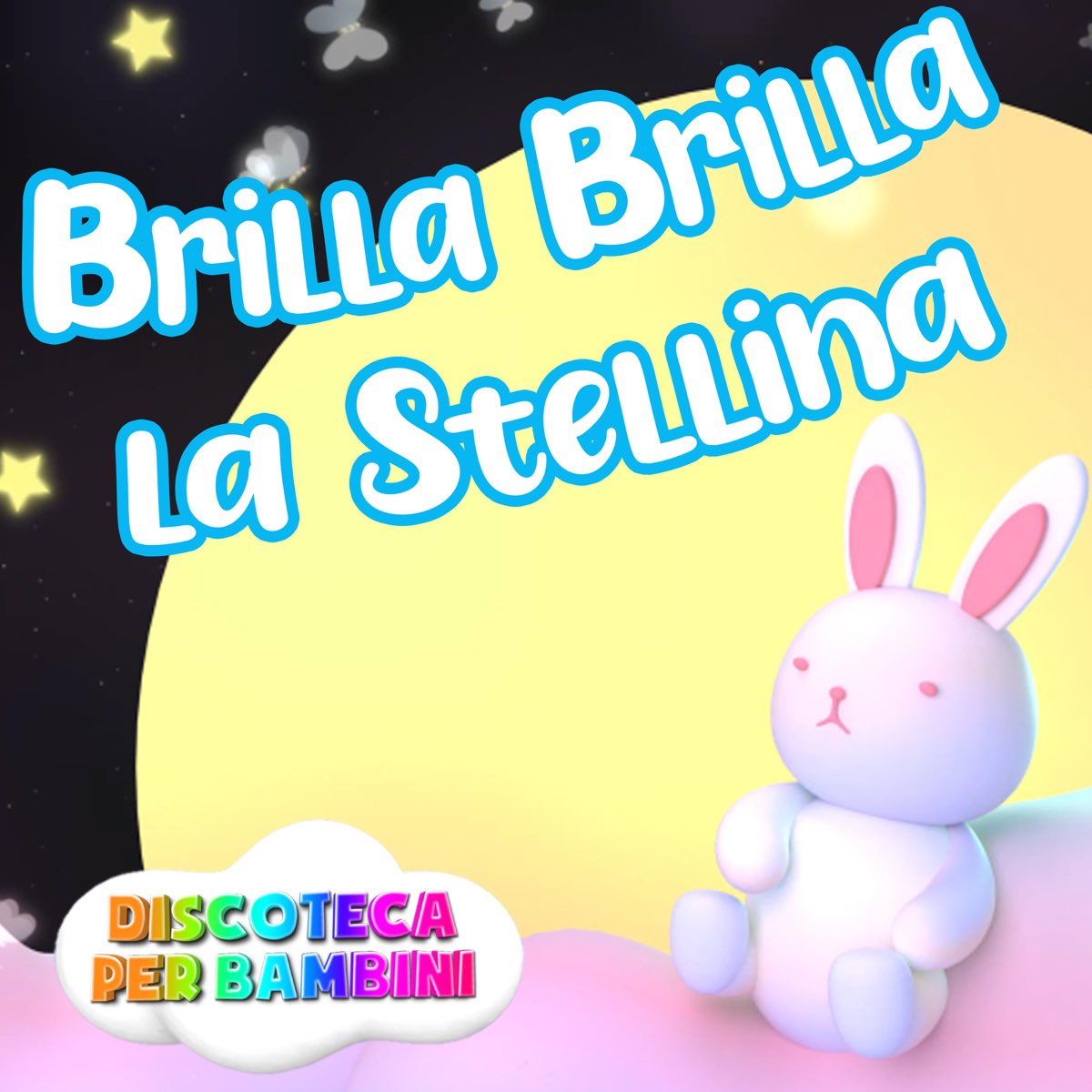 ‎Brilla Brilla La Stellina - Single de Discoteca Per Bambini en Apple Music