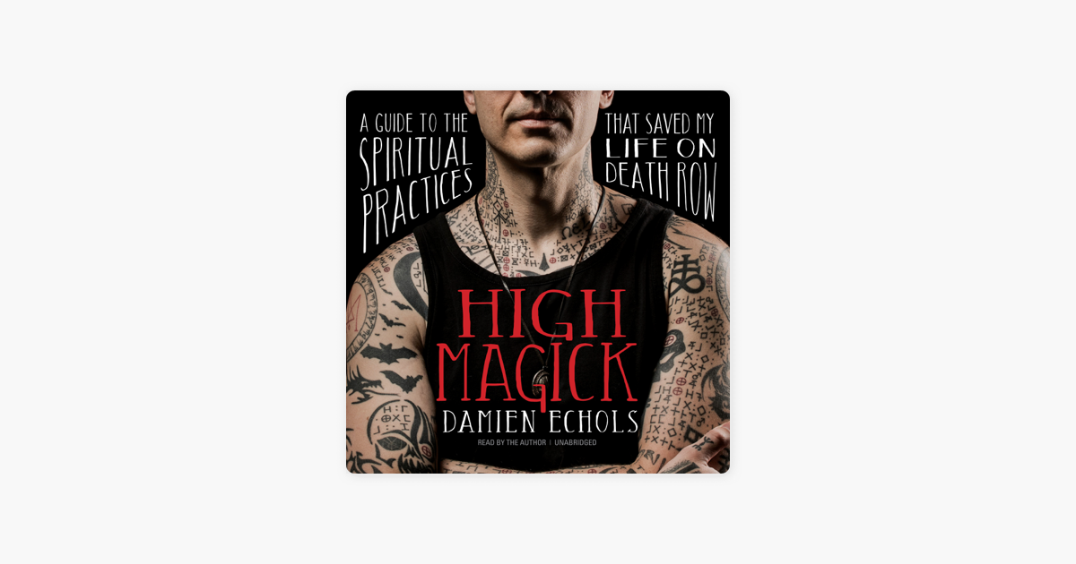 ‎High Magick: A Guide to the Spiritual Practices That Saved My Life on ...