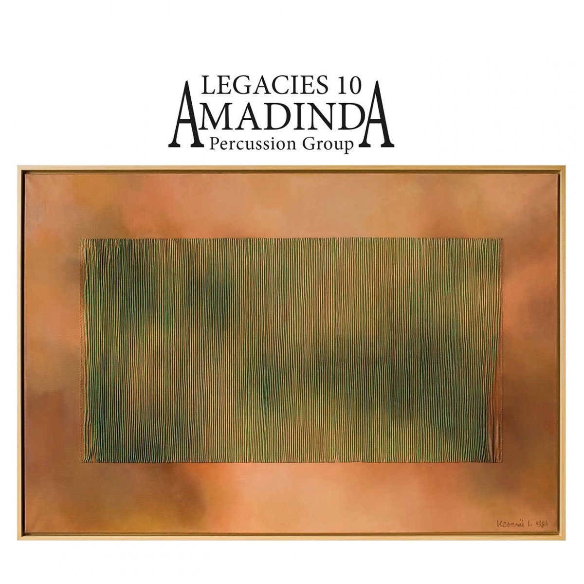 ‎Legacies 10 by Amadinda Percussion Group on Apple Music