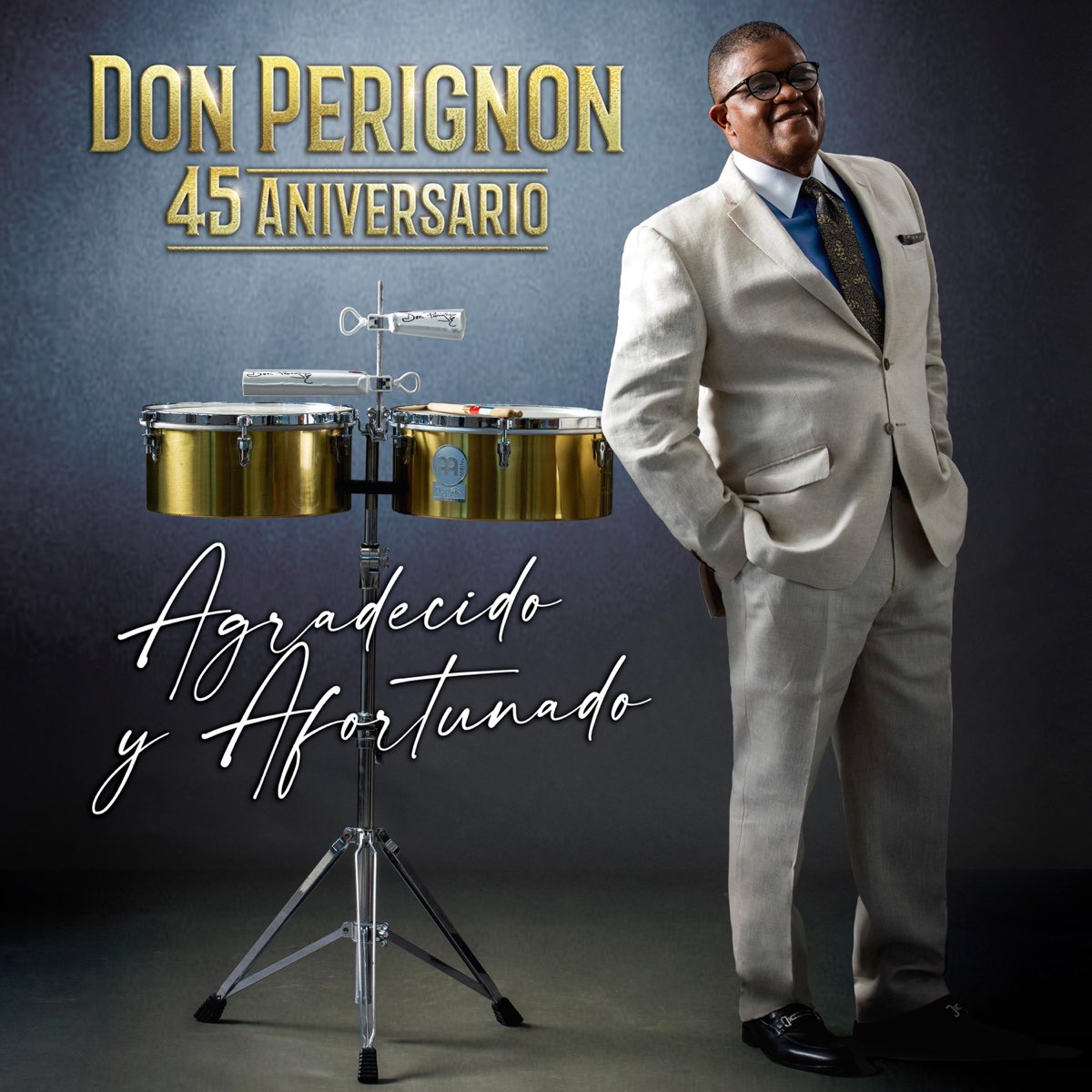 ‎Don Perignon 45 Aniversario, "Agradecido y Afortunado" by Don Perignon ...