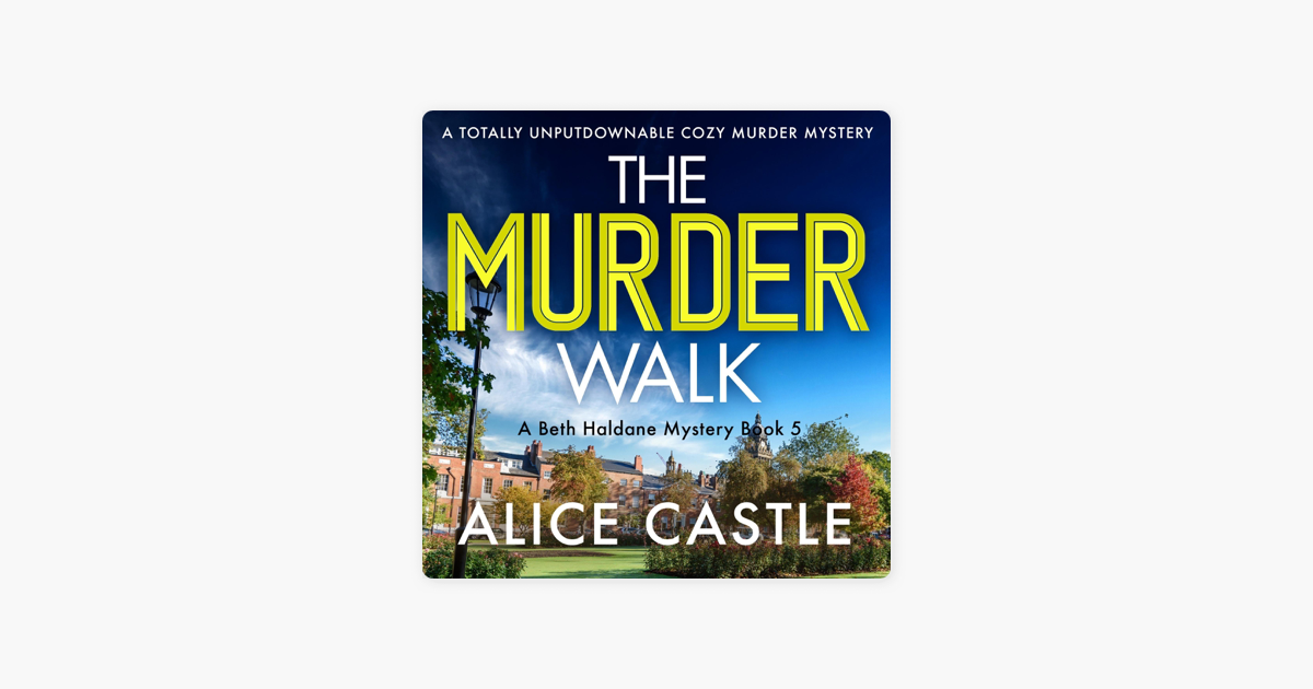 ‎The Murder Walk: A Beth Haldane Mystery, Book 5 (Unabridged) on Apple ...
