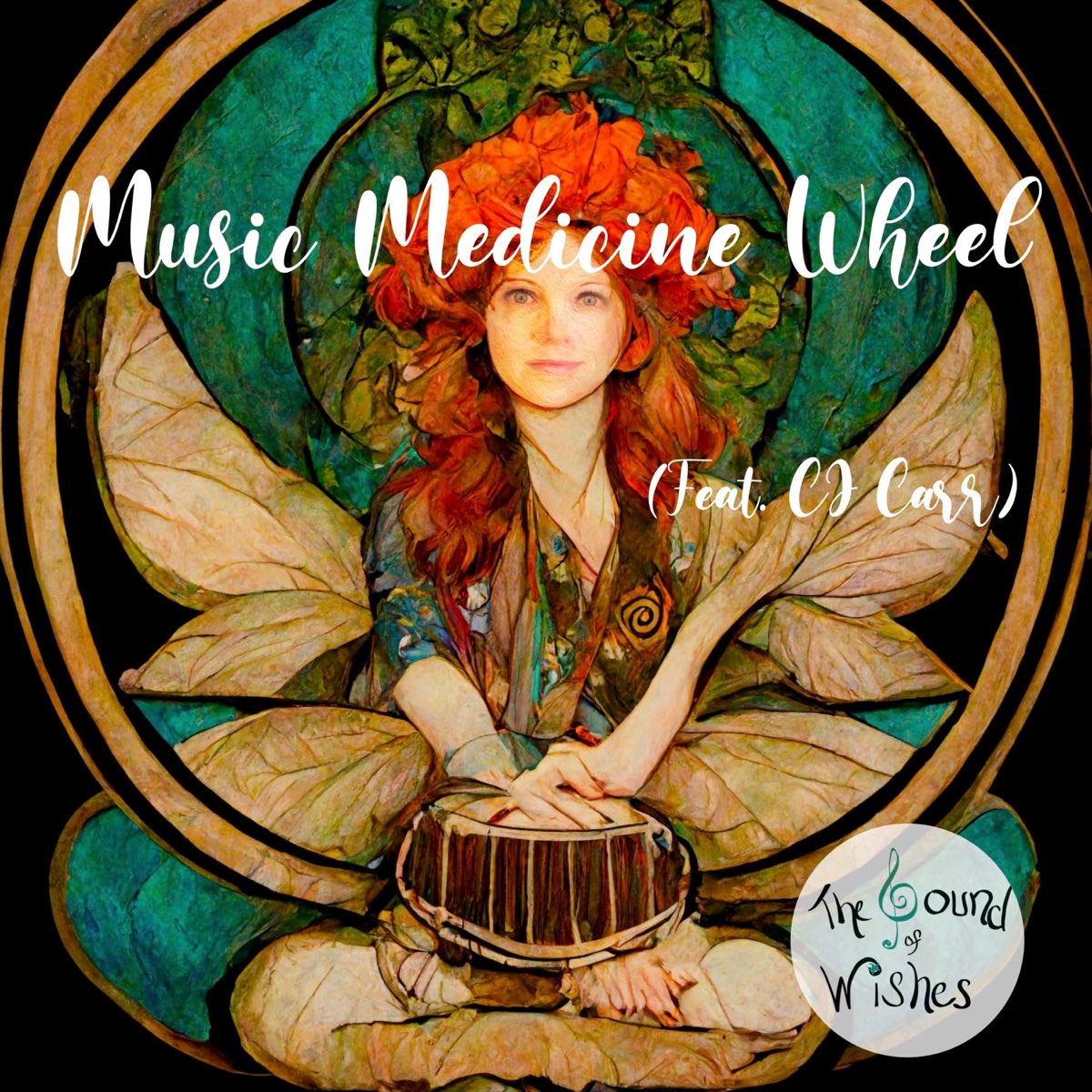 ‎Music Medicine Wheel (feat. CJ Carr) - Single par The Sound Of Wishes ...