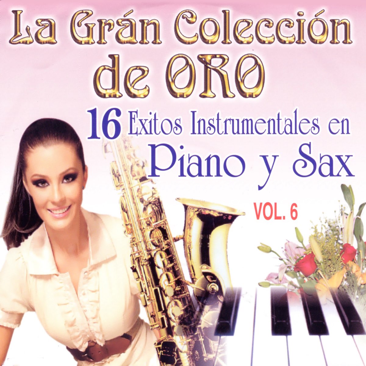 ‎La Gran Colección de Oro - 16 Éxitos Instrumentales en Piano y Sax ...