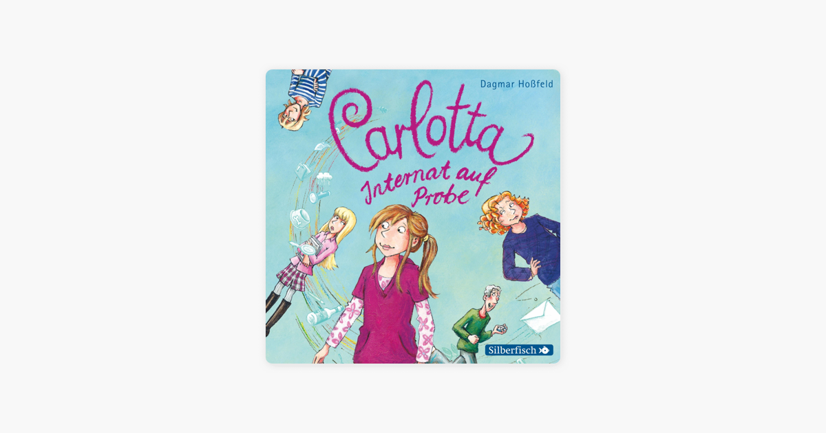 Carlotta, Internat auf Probe“ in Apple Books