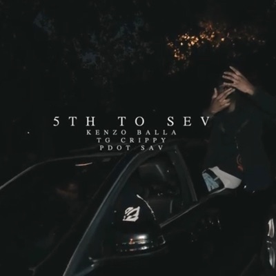 5th To Sev (feat. Kenzo Balla, TG Crippy & Pdot Sav) - Hoodrich Hxncho ...