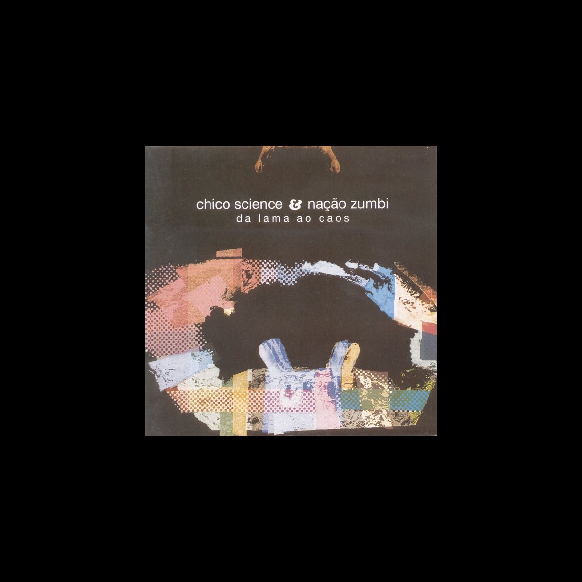 ‎Chico Science & Nação Zumbi在 Apple Music 上的《Da Lama Ao Caos》
