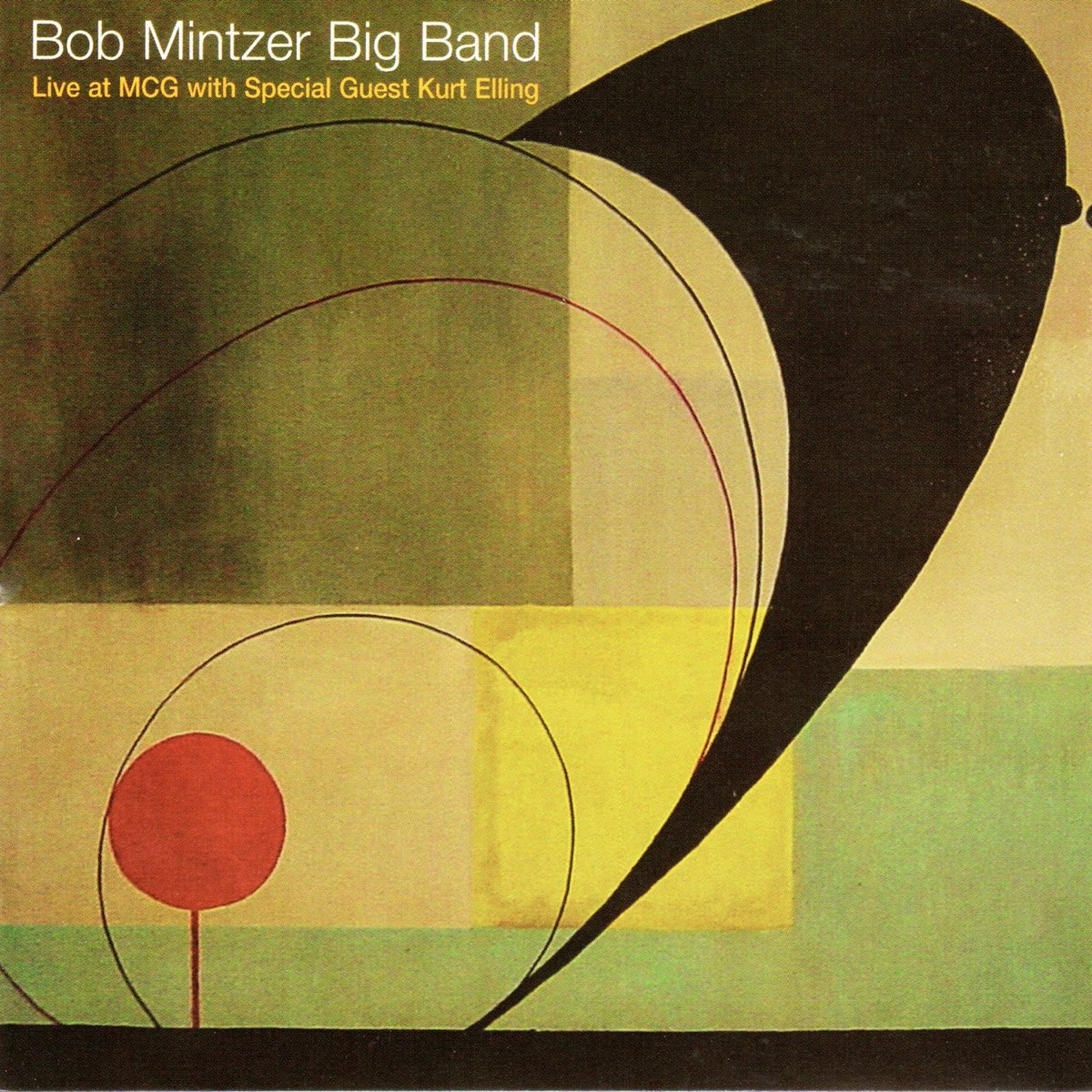 ‎Bob Mintzer Big Band - Live at MCG (feat. Kurt Elling) by Bob Mintzer ...