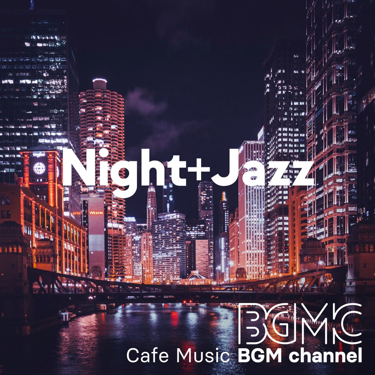 ‎Night + Jazz by Cafe Music BGM Channel on Apple Music