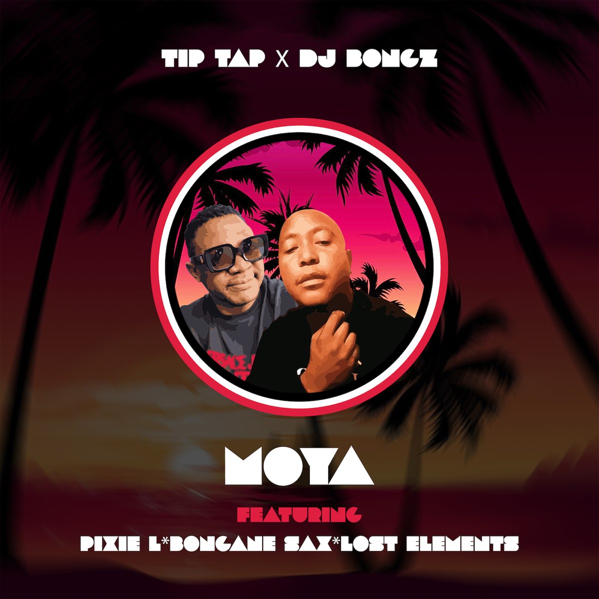 ‎Moya (feat. Pixie L, Lost Elements & Bongane Sax) - Single by Tip Tap & DJ Bongz on Apple Music