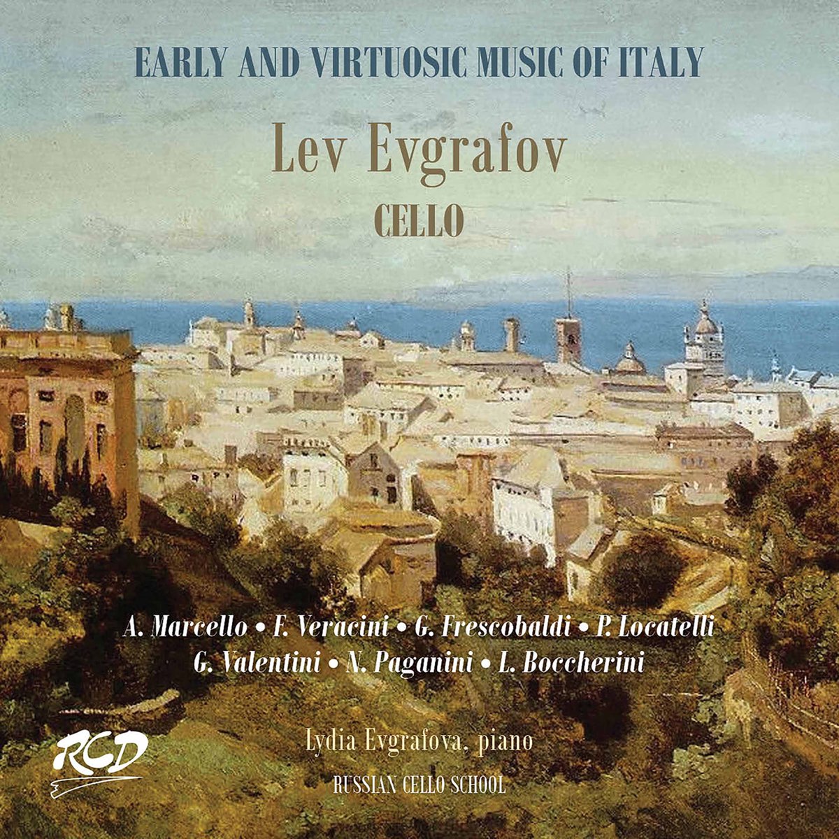 ‎Lev Evgrafov & Lydia Evgrafovaの「Early and Virtuosic Music of Italy」を ...