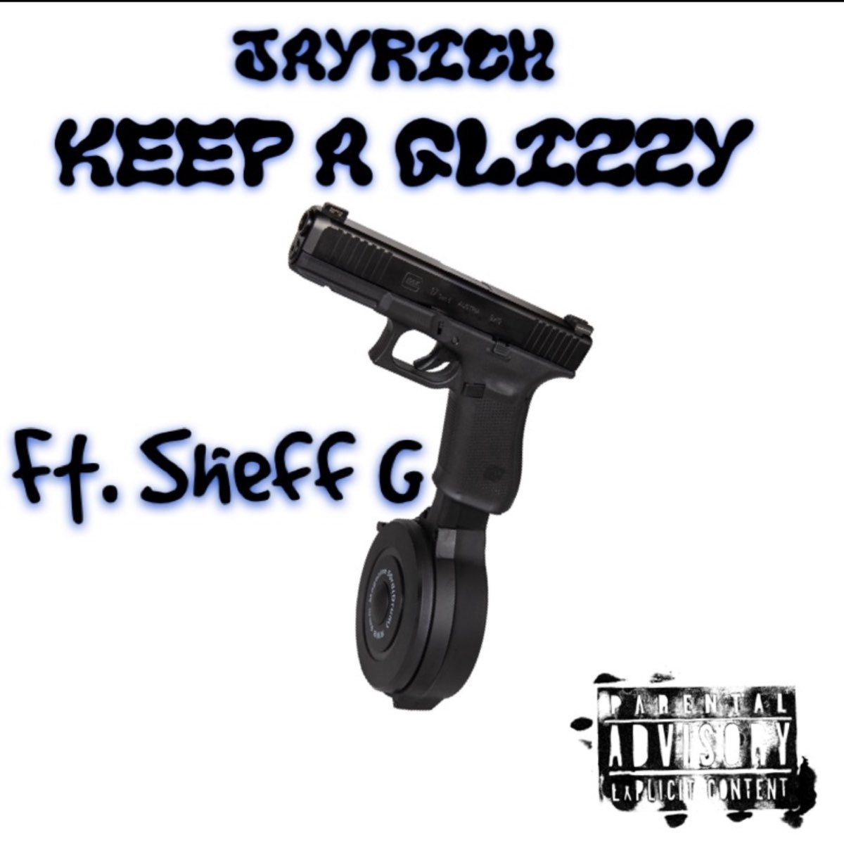 ‎Keep a Glizzy (feat. Sheff G) - Single by JayRich on Apple Music