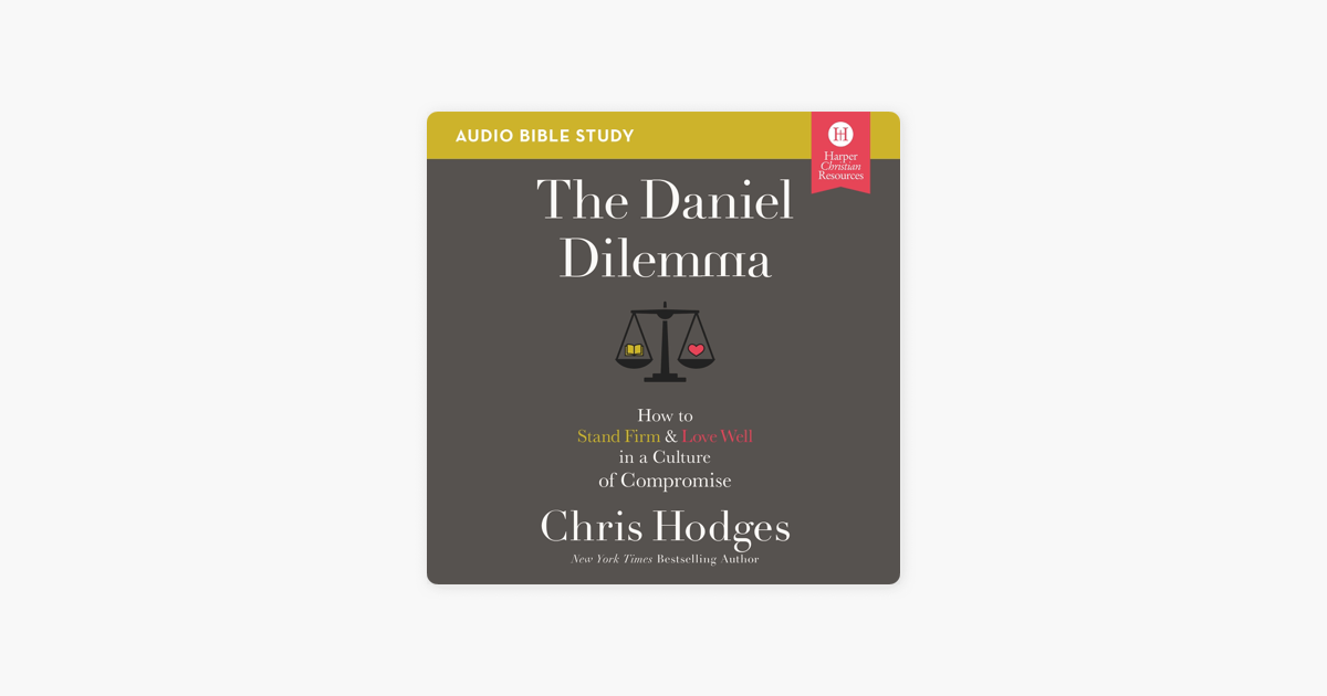 The Daniel Dilemma: Audio Bible Studies on Apple Books The Daniel Dilemma: Audio Bible Studies on Apple Books