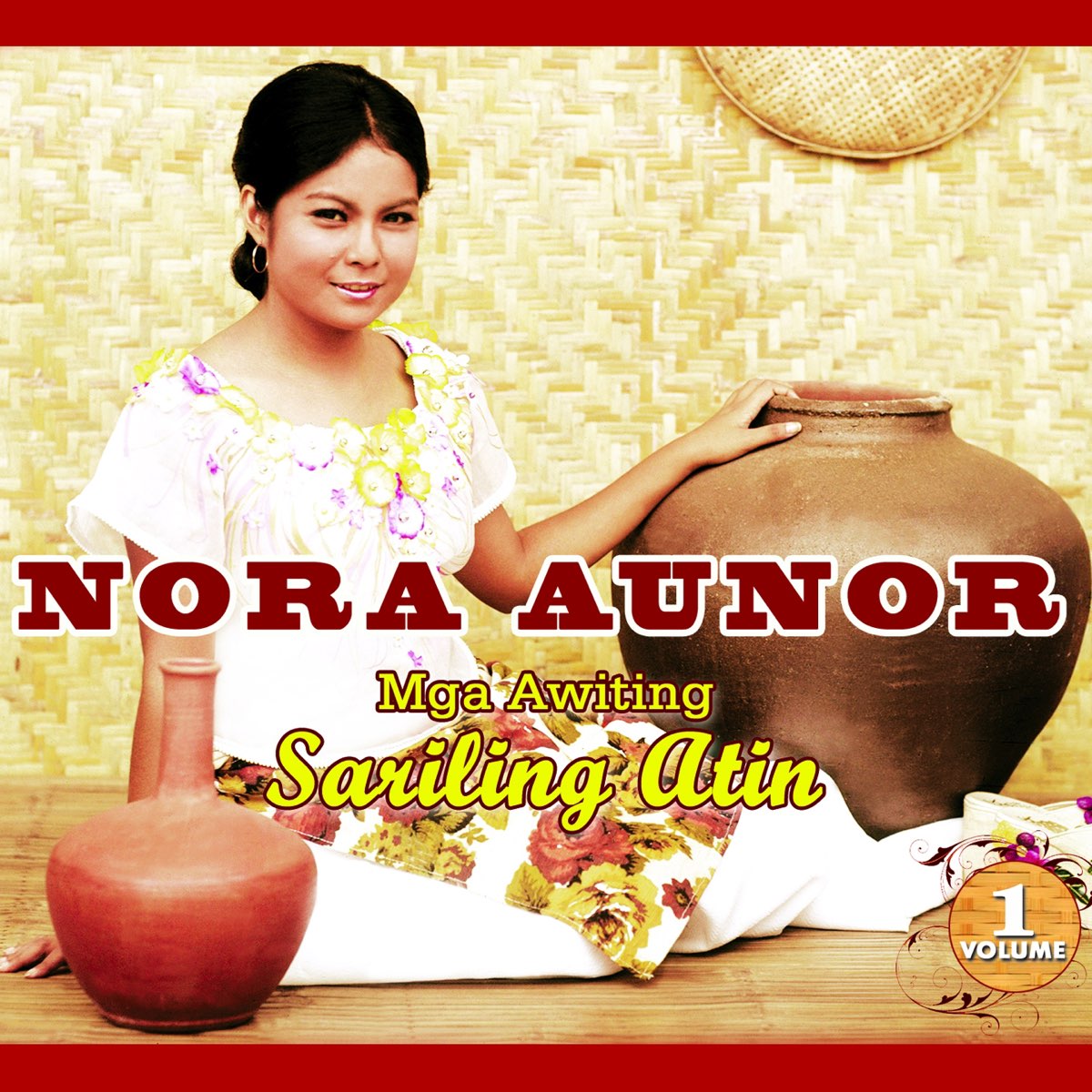 ‎Mga Awiting Sariling Atin, Vol. 1 by Nora Aunor on Apple Music