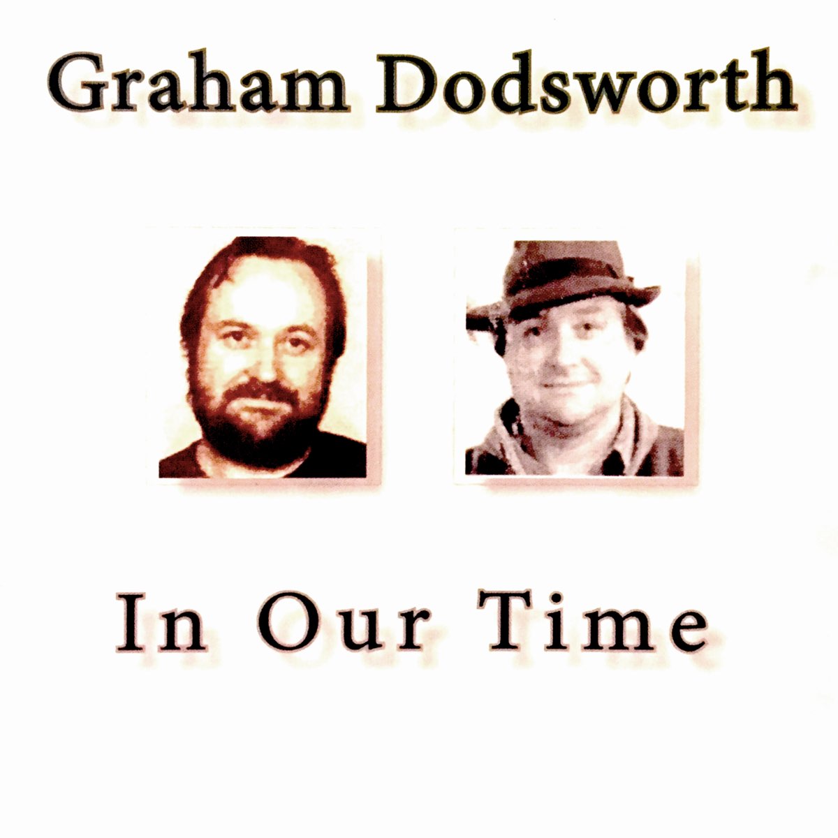 ‎In Our Time by Graham Dodsworth on Apple Music