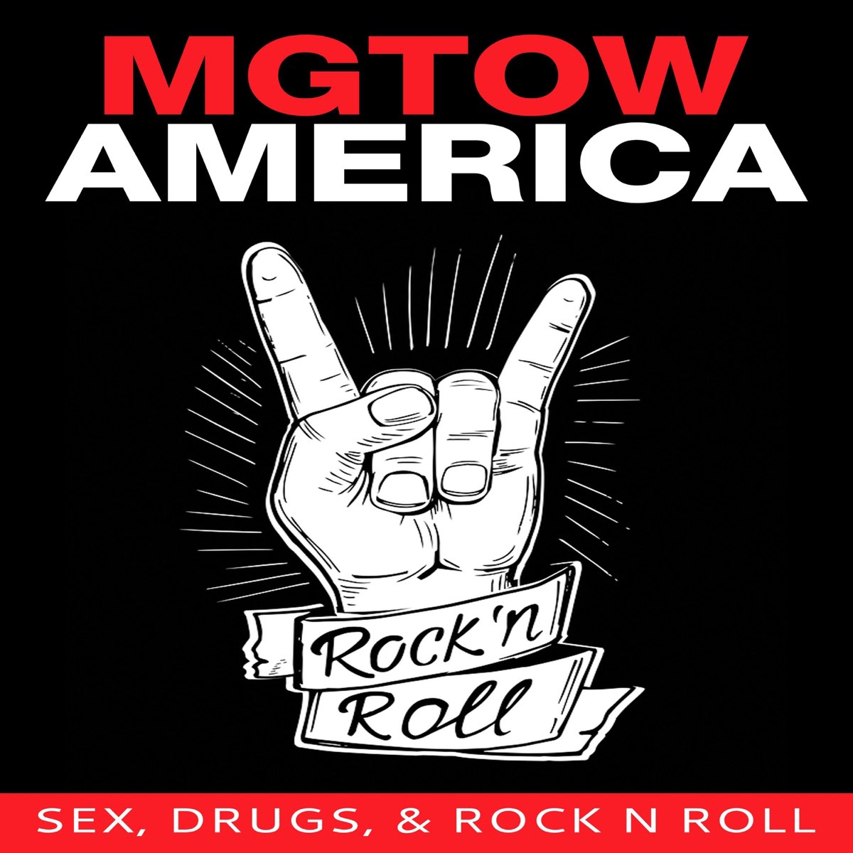 ‎Sex, Drugs, And Rock & Roll - Single de MGTOW America en Apple Music