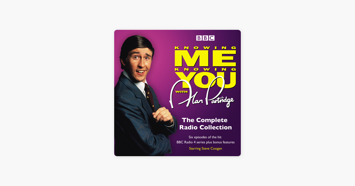 ‎Knowing Me Knowing You With Alan Partridge on Apple Books