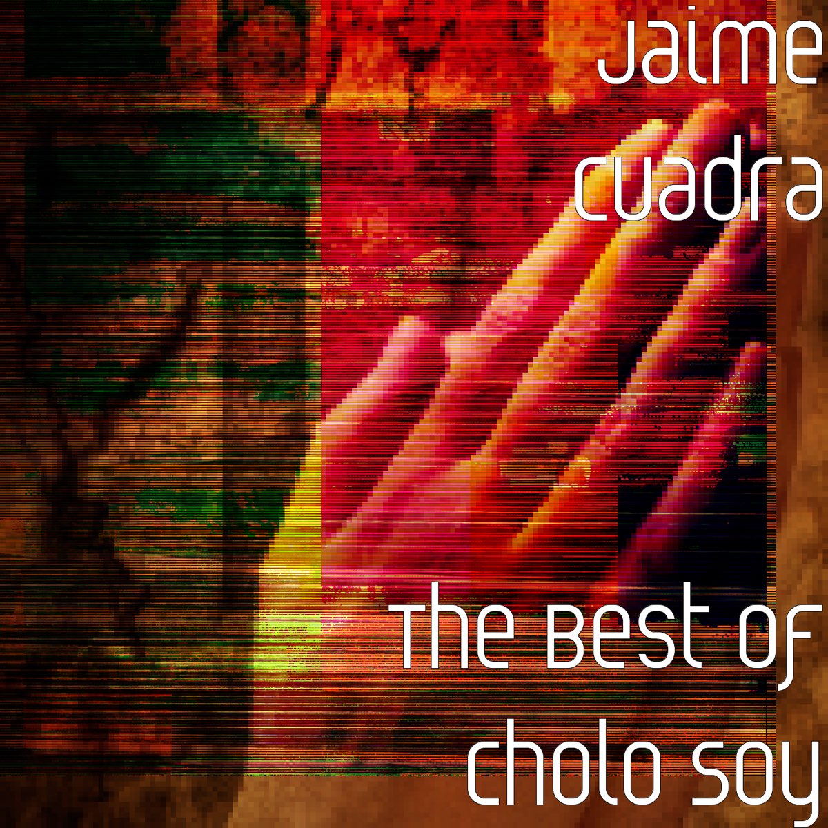 ‎The Best of Cholo Soy by Jaime Cuadra on Apple Music