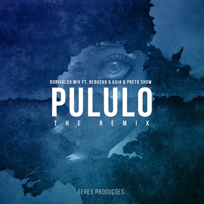 Pululo (Soulful Remix Reprise) - Dorivaldo Mix Feat. Bebucho Q Kuia ...