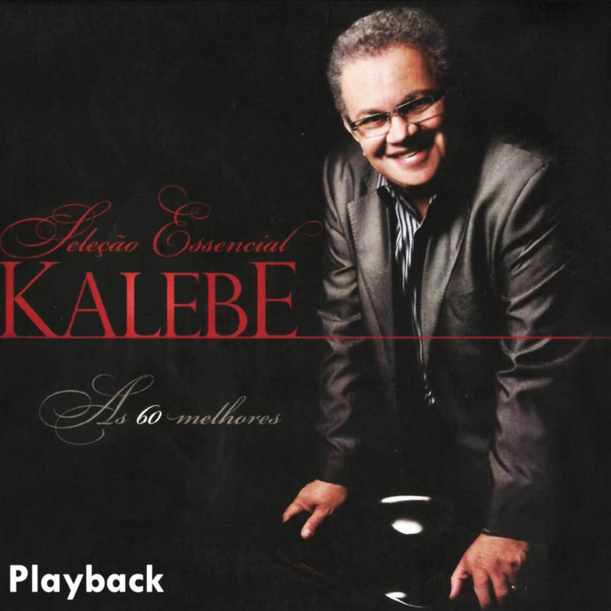 ‎As 60 Melhores (Playback) by Kalebe on Apple Music