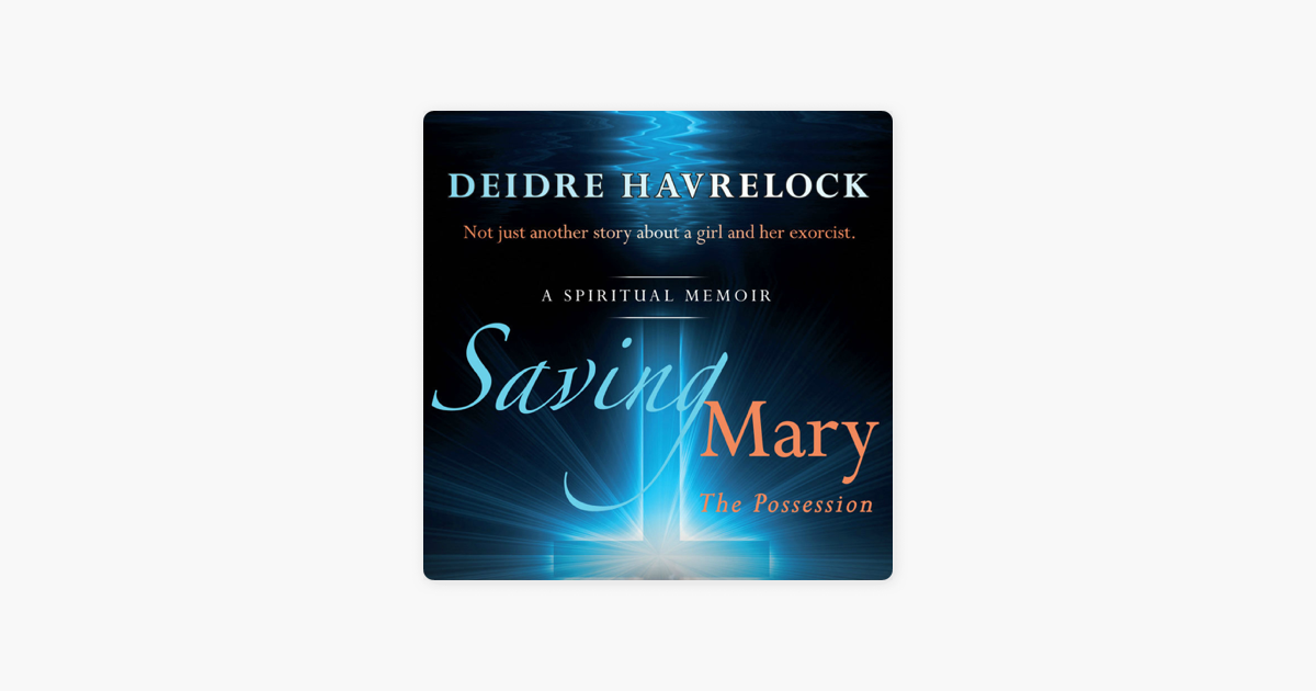 ‎Saving Mary: The Possession, Book One (Unabridged) em Apple Books