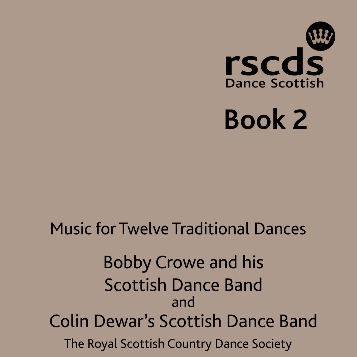 ‎RSCDS Book 2 by Bobby Crowe and his Scottish Dance Band on Apple Music