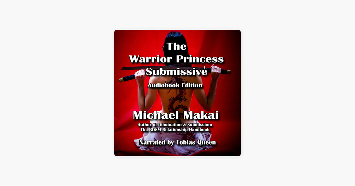 ‎The Warrior Princess Submissive (Unabridged) on Apple Books