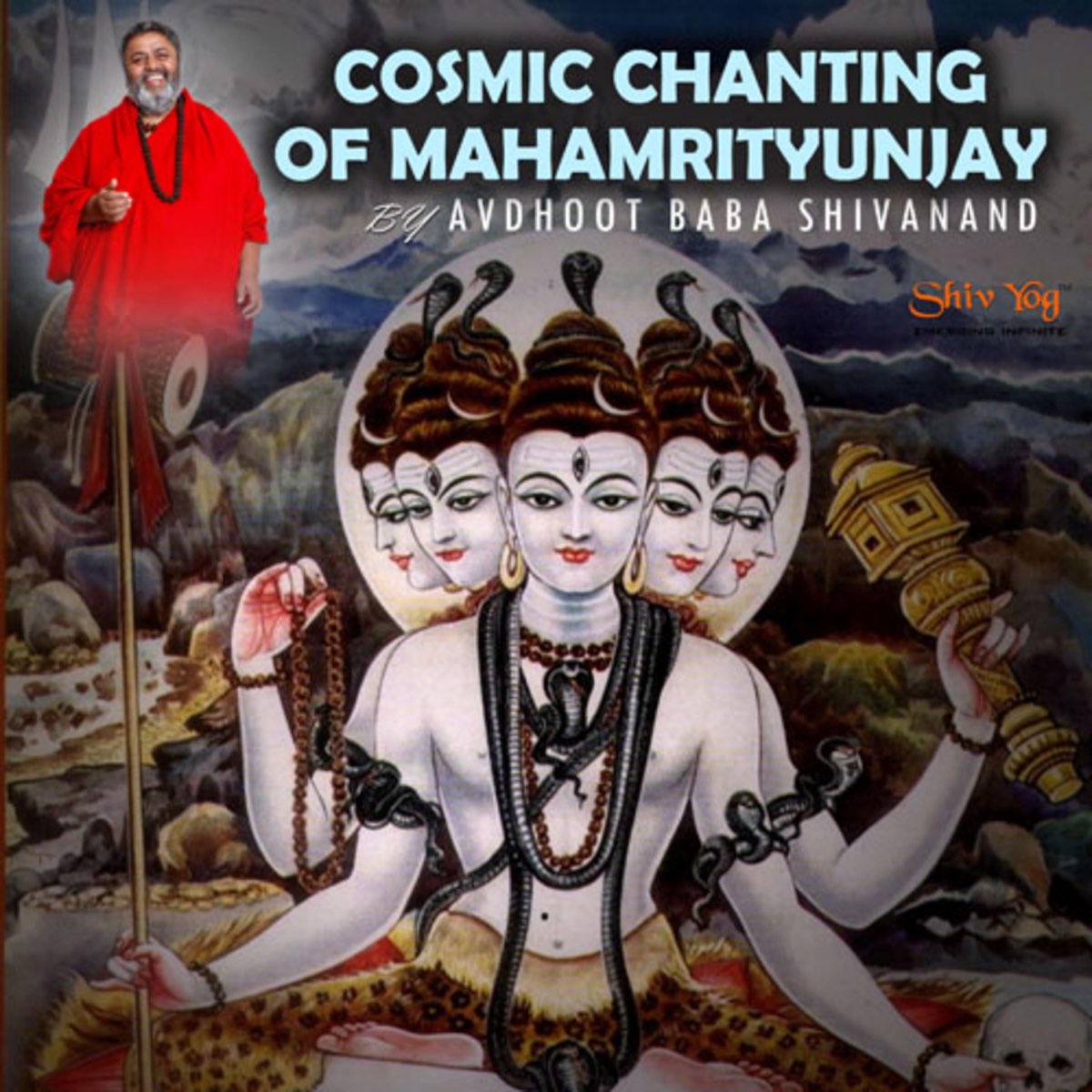 ‎ShivYog Chants Cosmic Chanting of Maha Mrityunjaya Mantra by Avdhoot ...