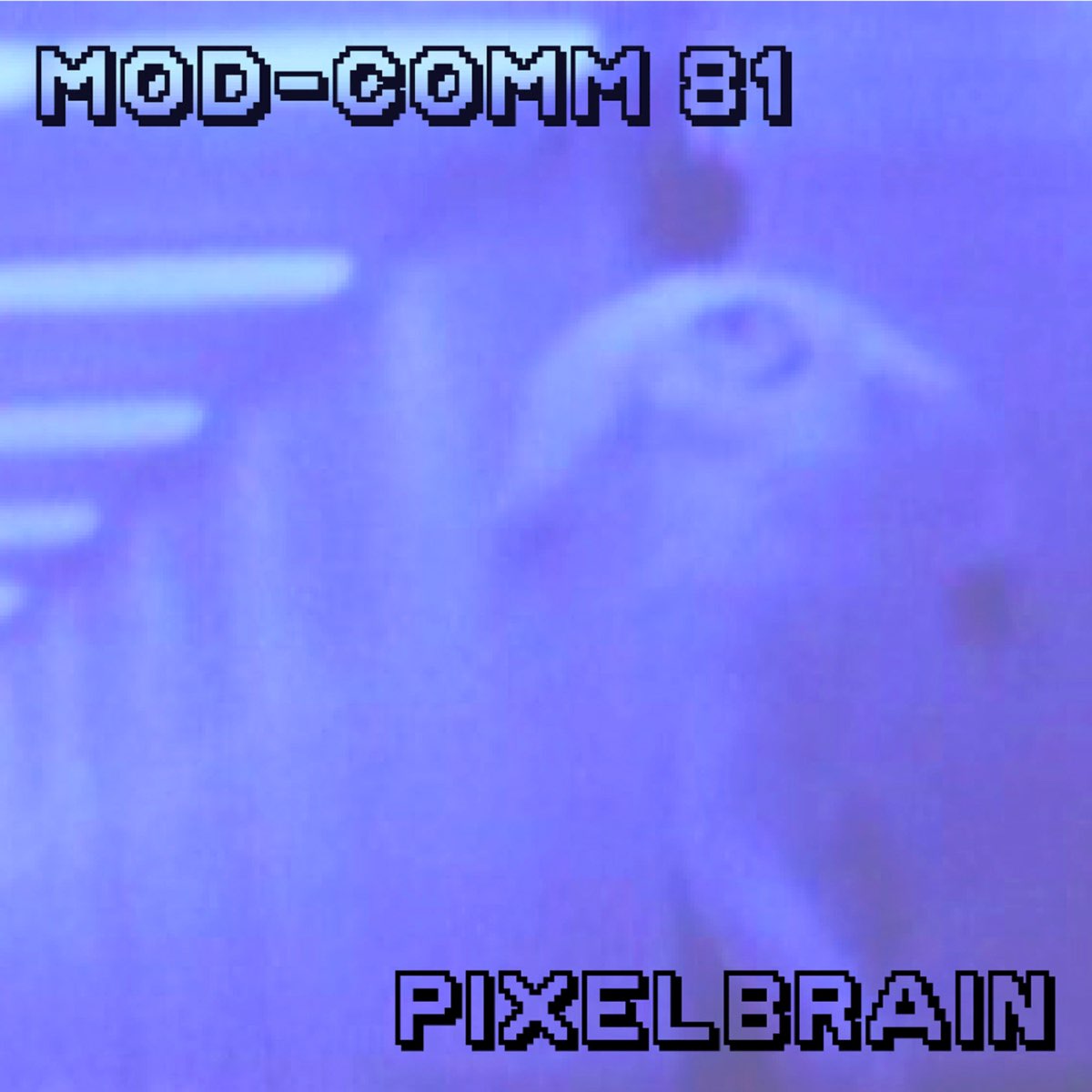 ‎Apple Music에서 감상하는 MOD-COMM 81의 Pixelbrain