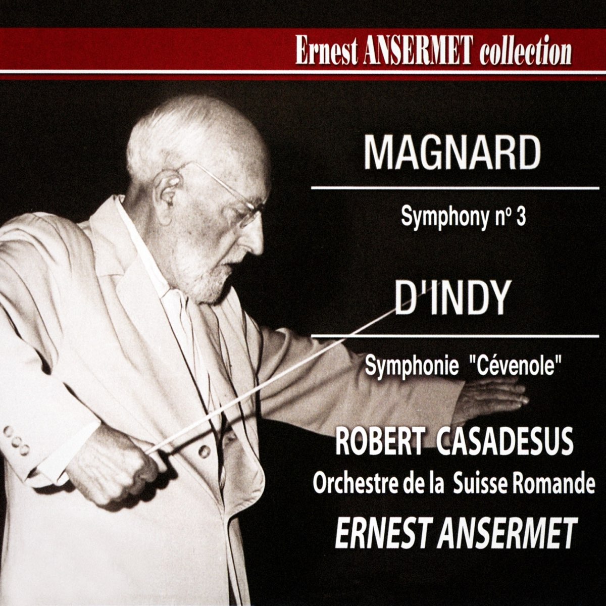 ‎Ernest Ansermet Collection, Vol. 5: Magnard's Symphony No. 3 and d ...