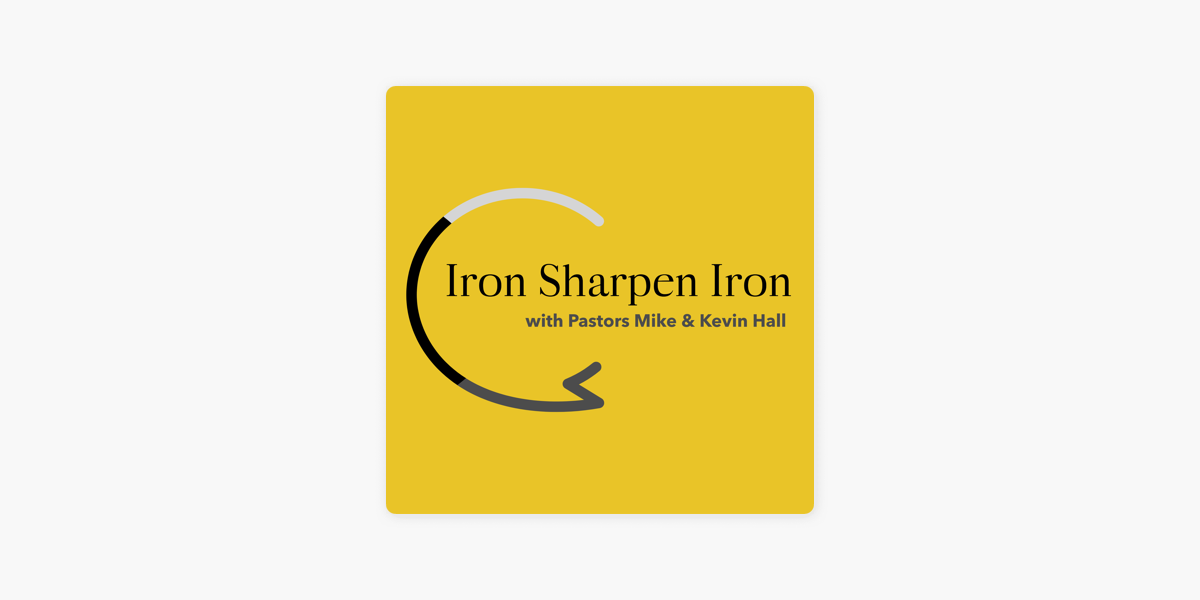 ‎Iron Sharpen Iron on Apple Podcasts