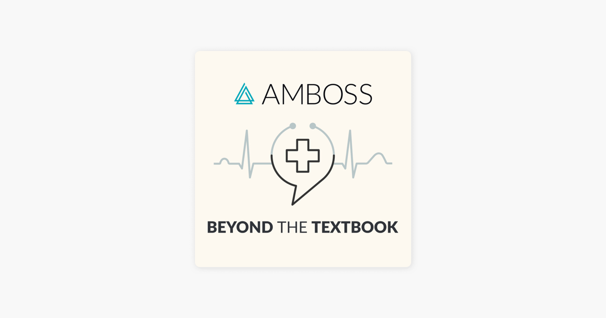 ‎AMBOSS: Beyond the Textbook: A Step-by-Step Walkthrough of ...