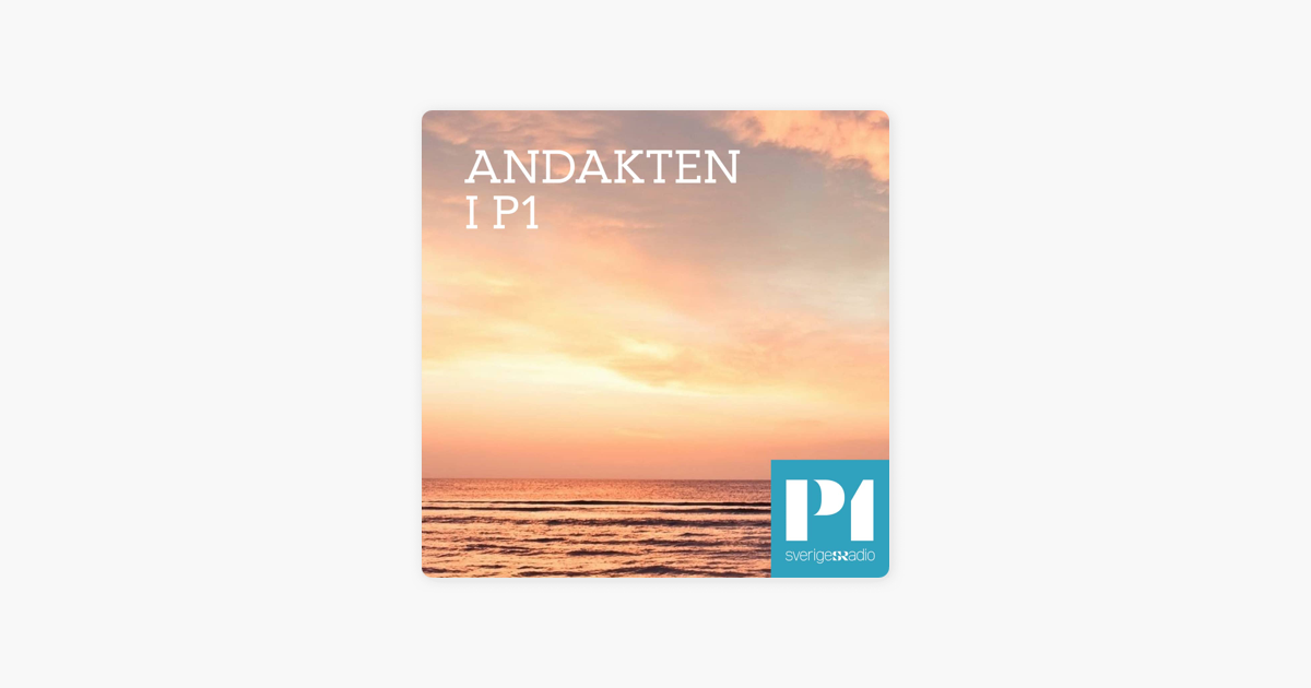 ‎Andakten i P1 i Apple Podcasts