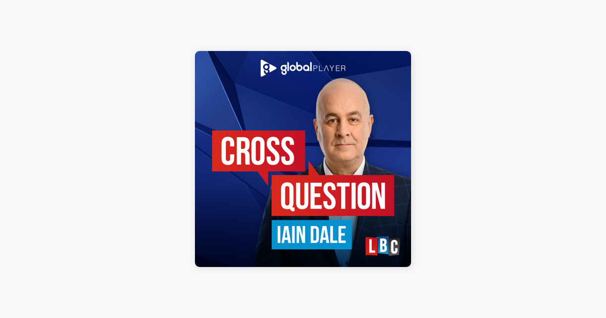 ‎Cross Question with Iain Dale: Baroness Tina Stowell, Sam Tarry, Sarah ...