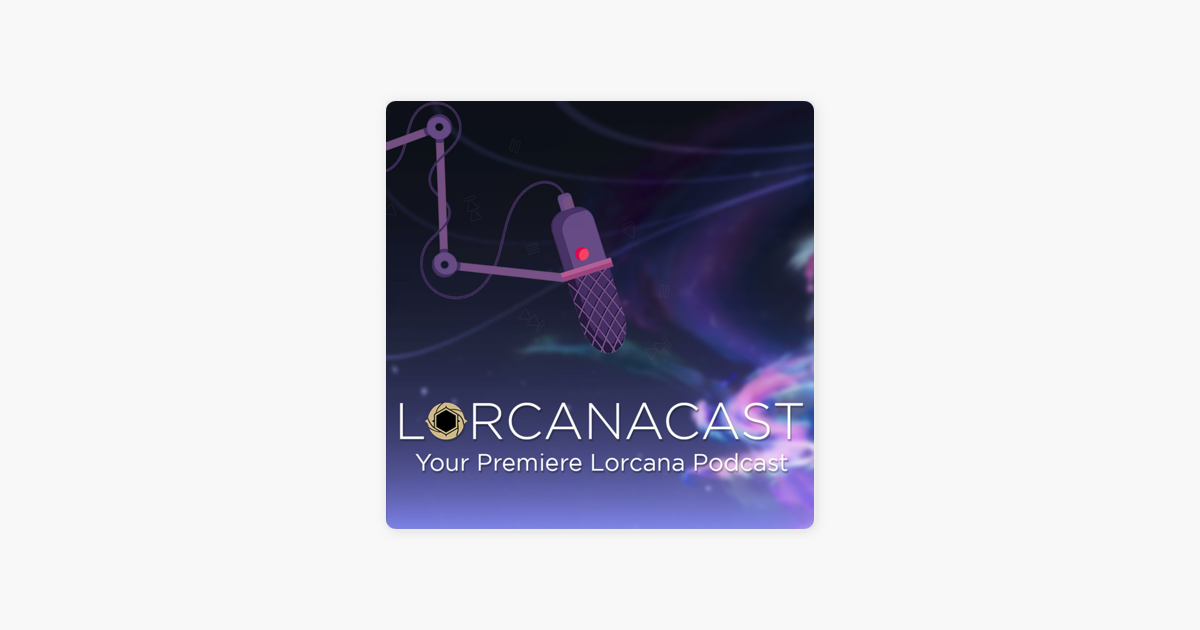 LorcanaCast - A Disney Lorcana Podcast: LorcanaCast EP 8 - Answering ... LorcanaCast - A Disney Lorcana Podcast: LorcanaCast EP 8 - Answering ...