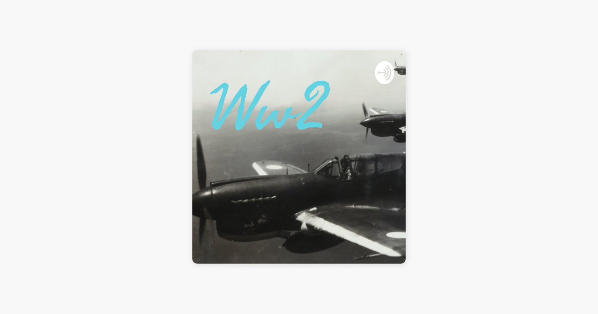‎Ww2 en Apple Podcasts