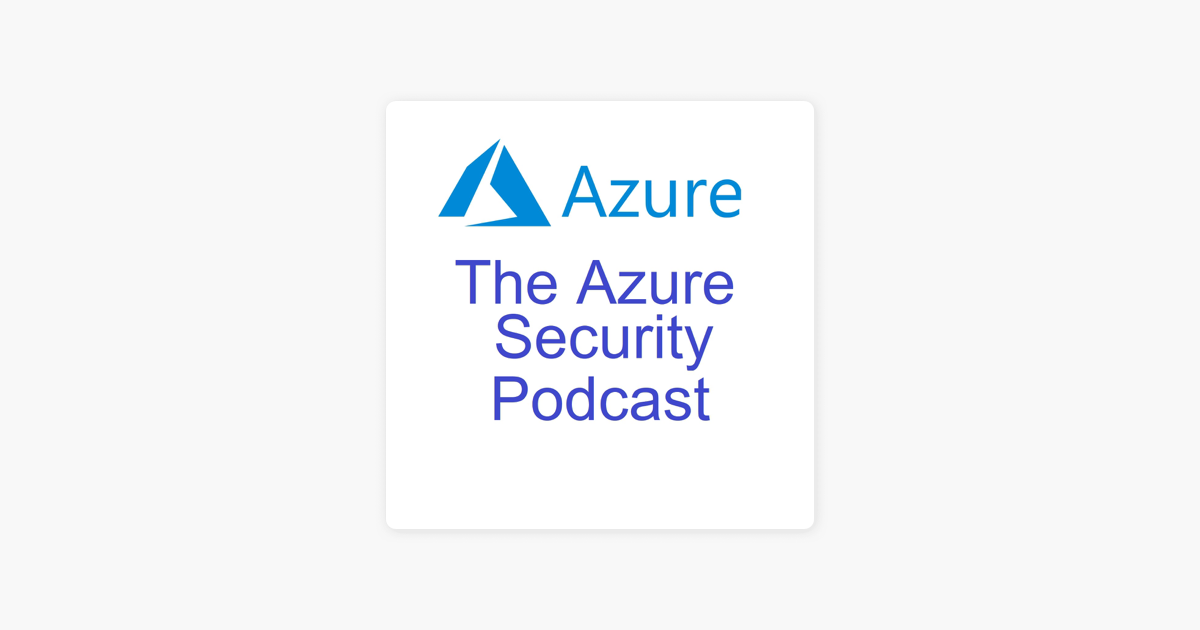 ‎The Azure Security Podcast on Apple Podcasts