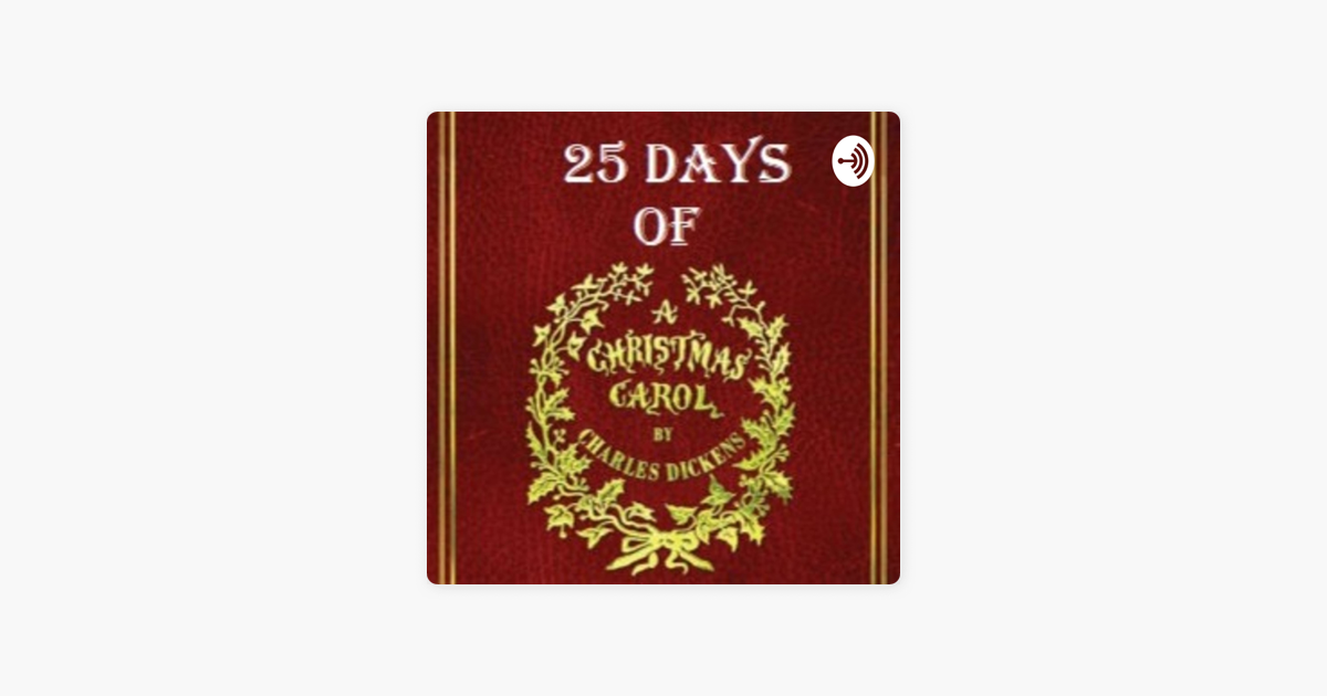  25 Days Of A Christmas Carol On Apple Podcasts