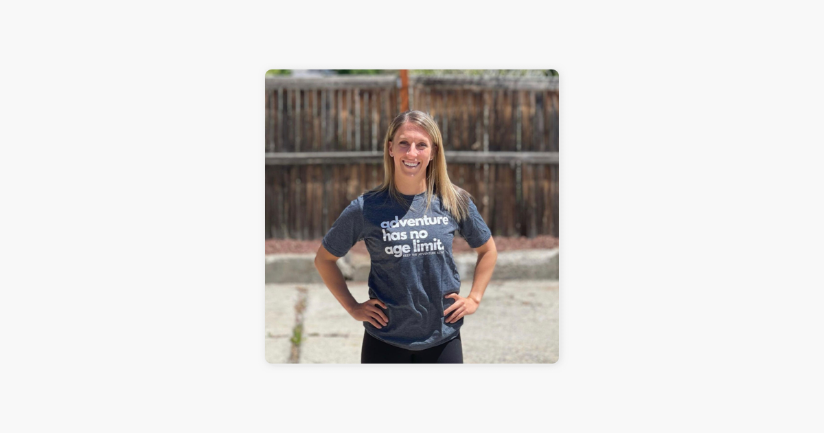 ‎The Over 50 Health & Wellness Podcast: Adventure Has No Age Limit with ...