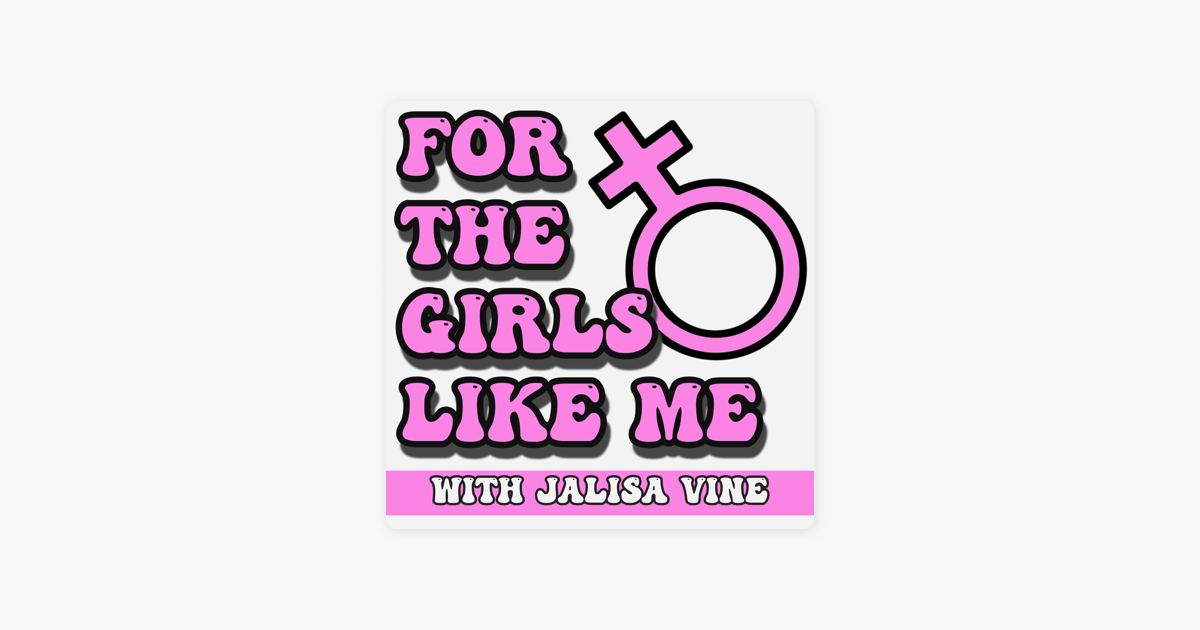 For The Girls Like Me“ Auf Apple Podcasts
