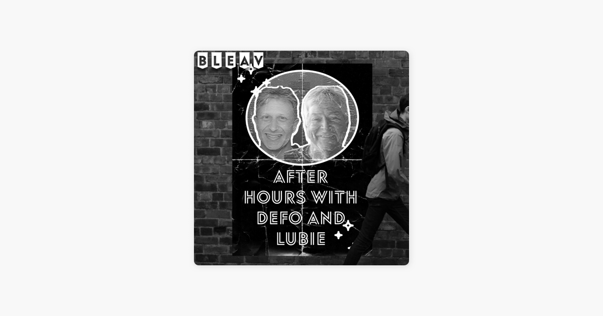 After Hours with Defo and Lubie》- Apple 播客