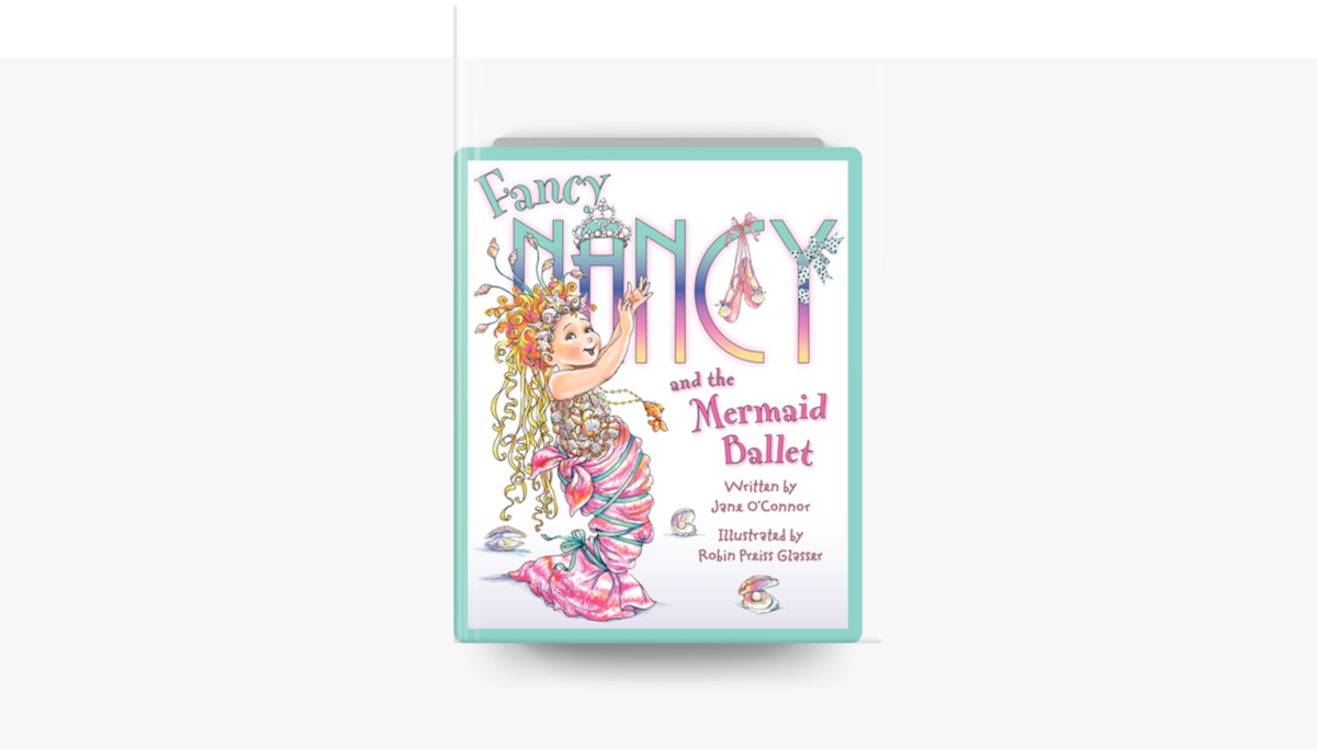 ‎Fancy Nancy and the Mermaid Ballet on Apple Books