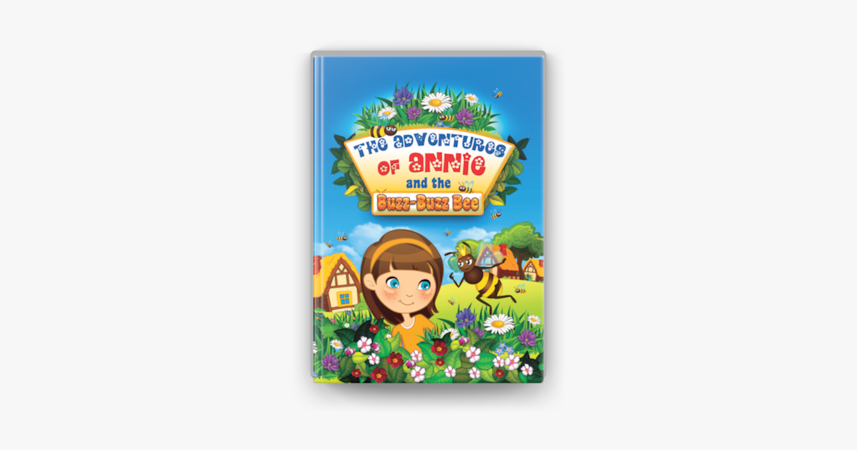 ‎The Adventures of Annie and the Buzz-Buzz Bee on Apple Books