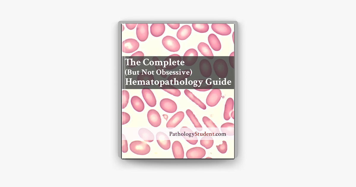 ‎The Complete Hematopathology Guide on Apple Books
