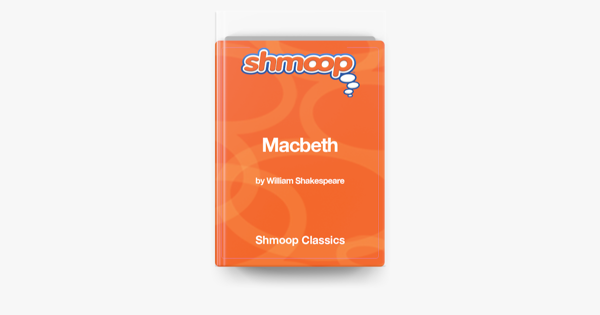‎Macbeth: Complete Text with Integrated Study Guide from Shmoop on ...